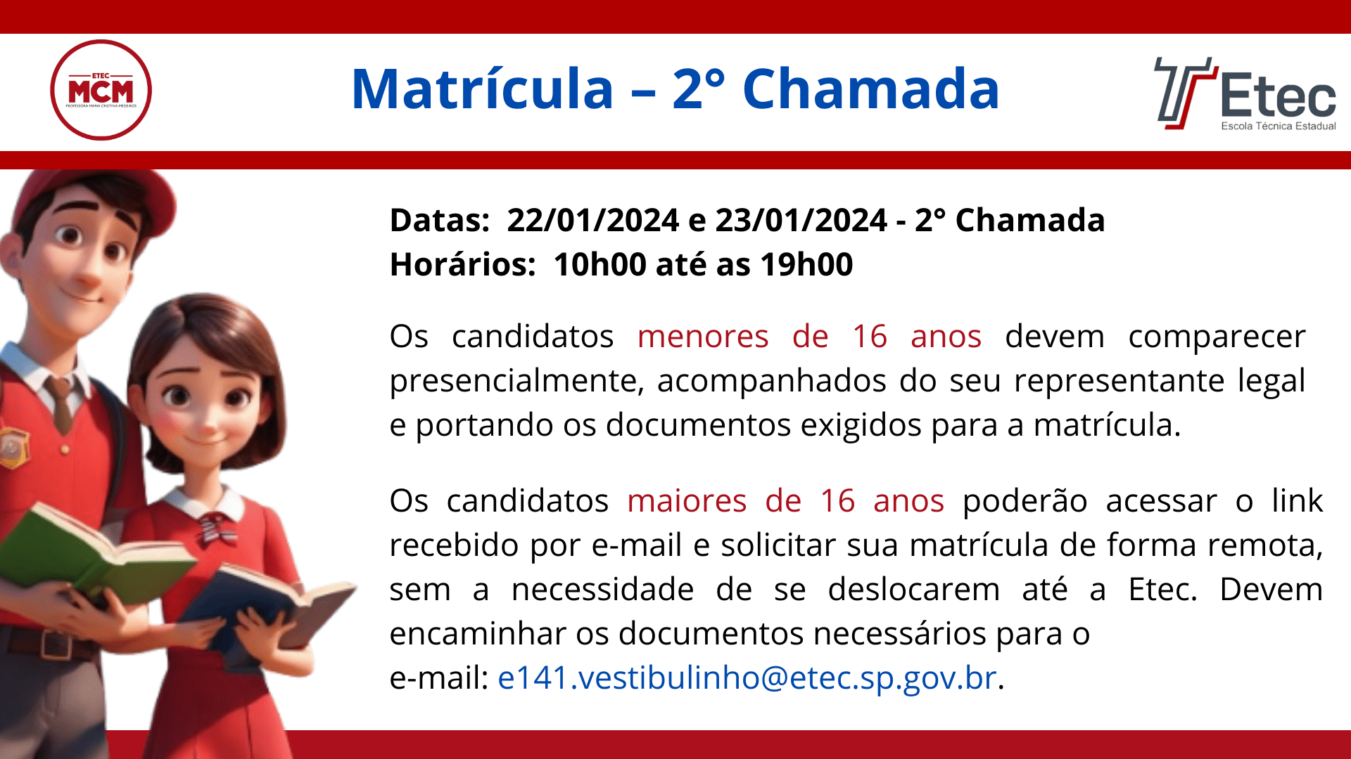 Matrícula – 2° Chamada • Etec Professora Maria Cristina Medeiros
