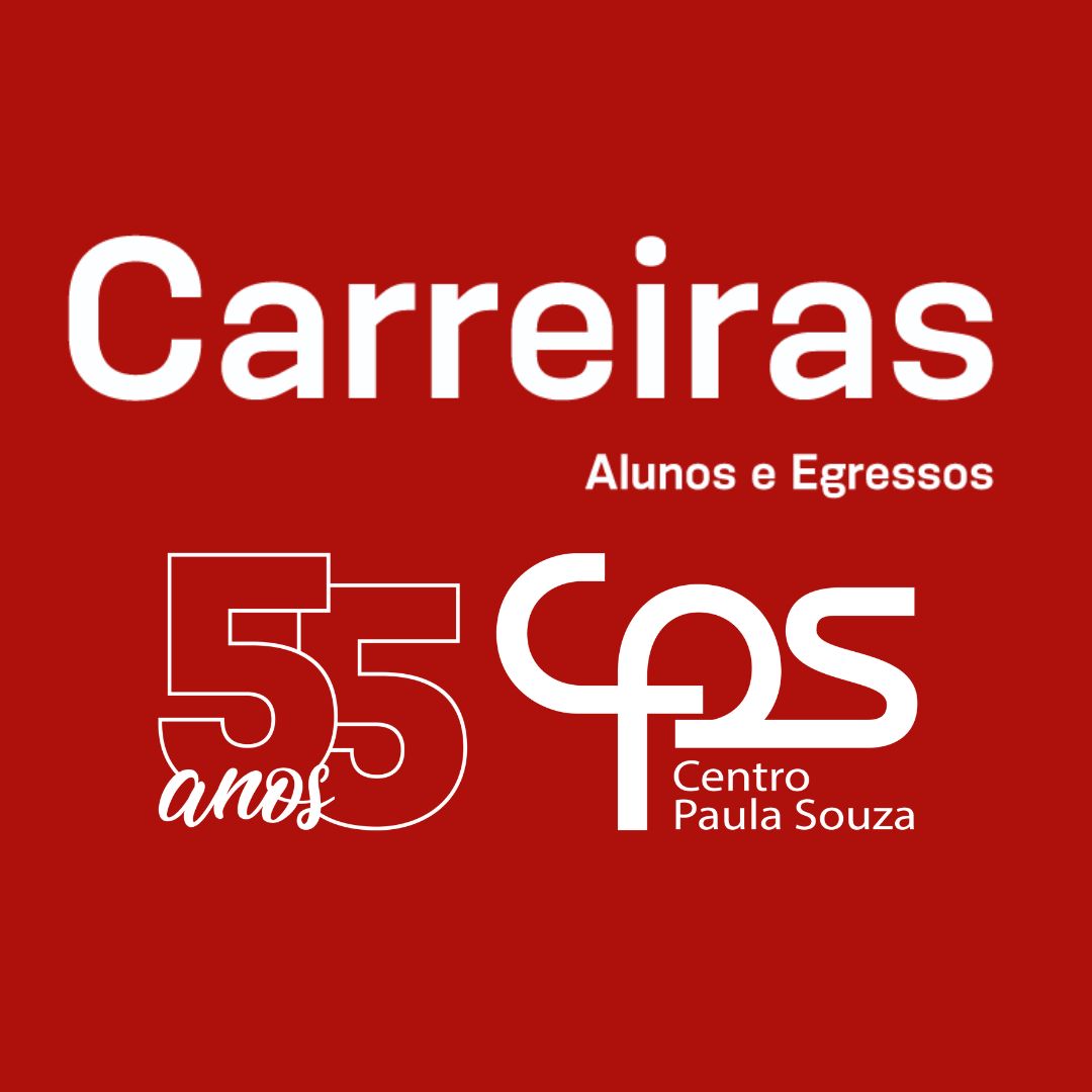 CPS Carreiras – Uma plataforma para desenvolver sua carreira e gerar oportunidades – Etec Prof ...